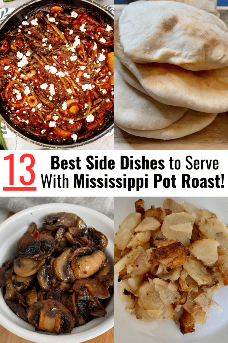 What to Serve With Mississippi Pot Roast: 13 Best Side Dishes - Stolen ...